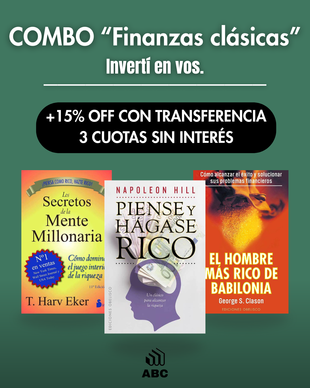 "Piense y hágase rico" + "El hombre mas rico de Babilonia" + "Los ...